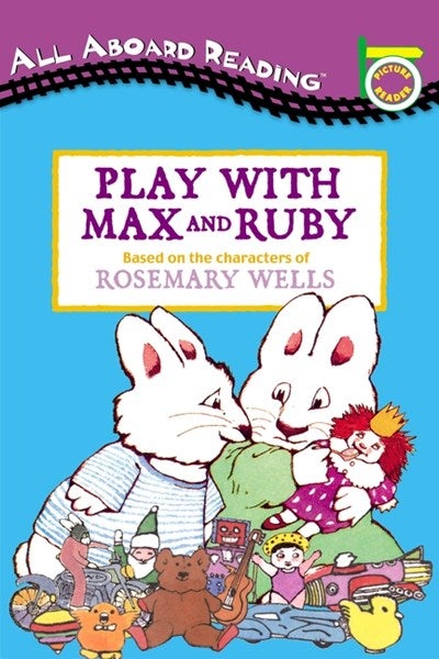 Max and Ruby: Play With Max and Ruby - H101 | Main Street Book Fairs