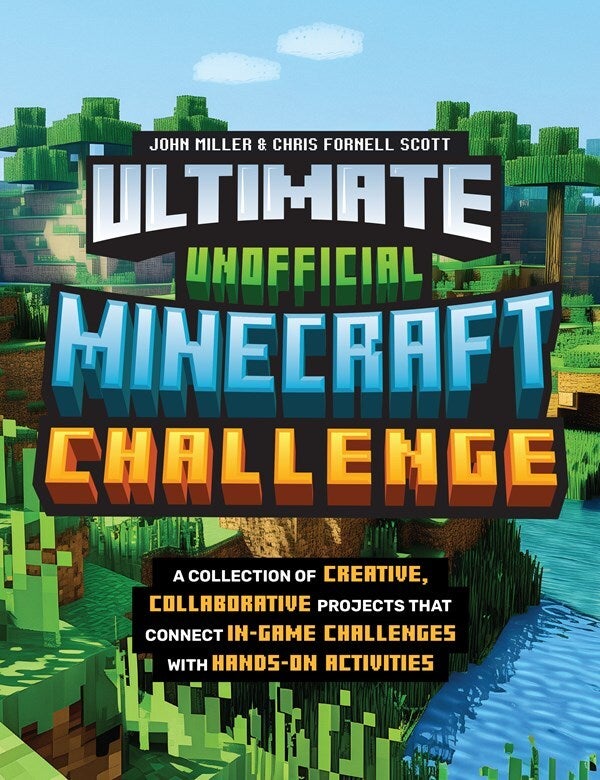 Ultimate Unofficial Minecraft Challenge: Projects That Connect In-game ...