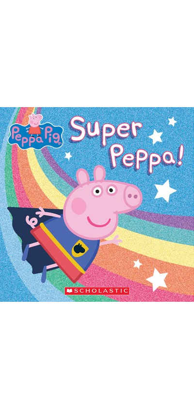 Peppa Pig - Super Peppa! - M404 | Main Street Book Fairs